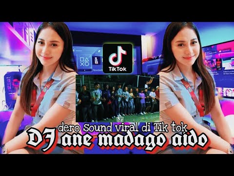 DJ ANE MADAGO AIDO - DERO VIRAL TIK TOK TERBARU - YouTube