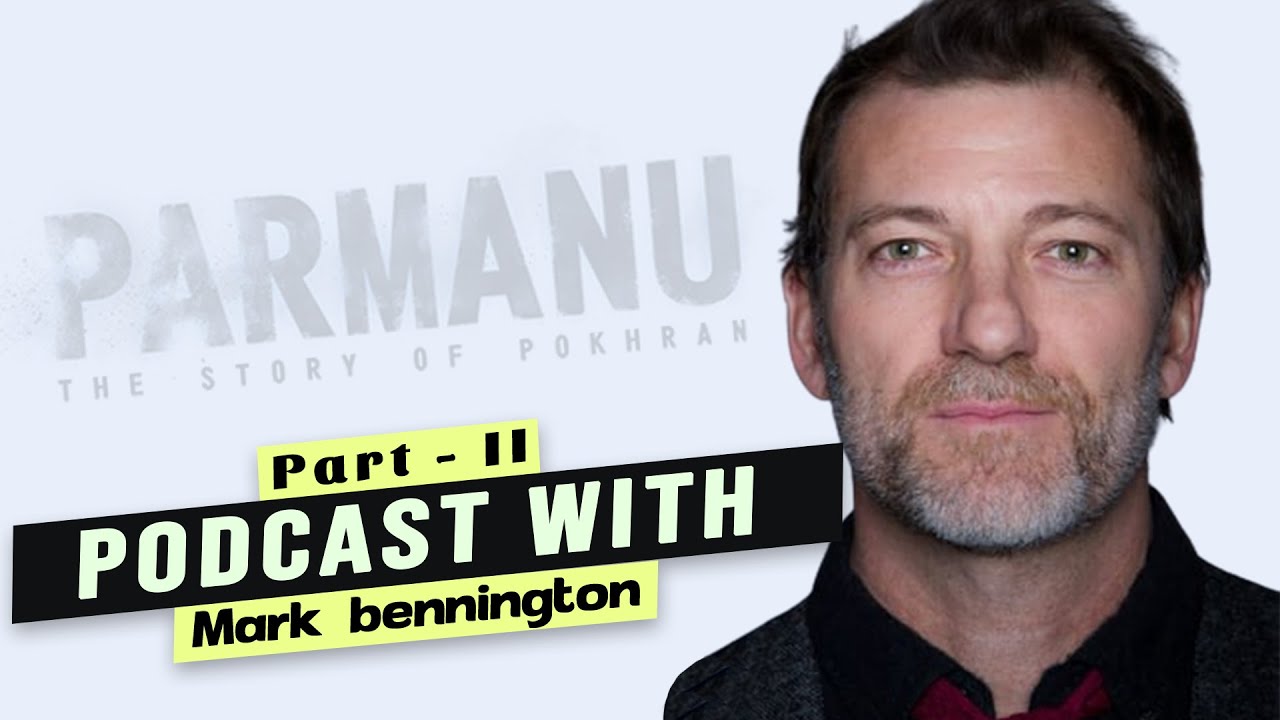 From Star Trek to Parmanu to RRR || Journey of Mark Bennington #Kesari ...