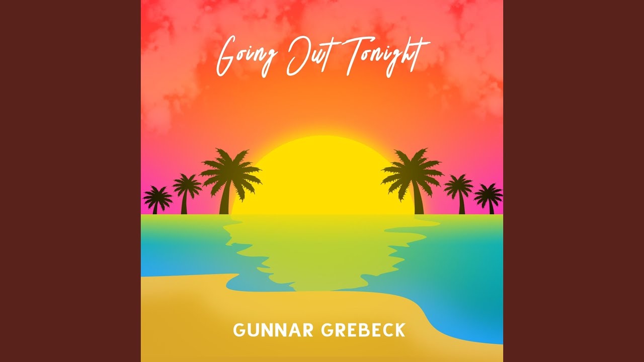 Going out Tonight - YouTube