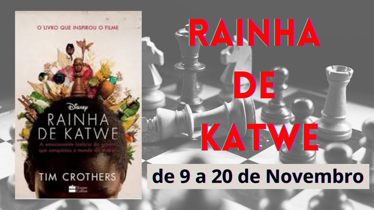 📚DESAFIO LITERÁRIO - NOVEMBRO 2020 - RAINHA DE KATWE (TIM CROTHERS ...