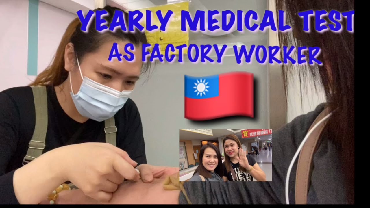 Yearly Medical Test sa Taiwan as Factory Worker | Taiwan Vlog | Ofw ...
