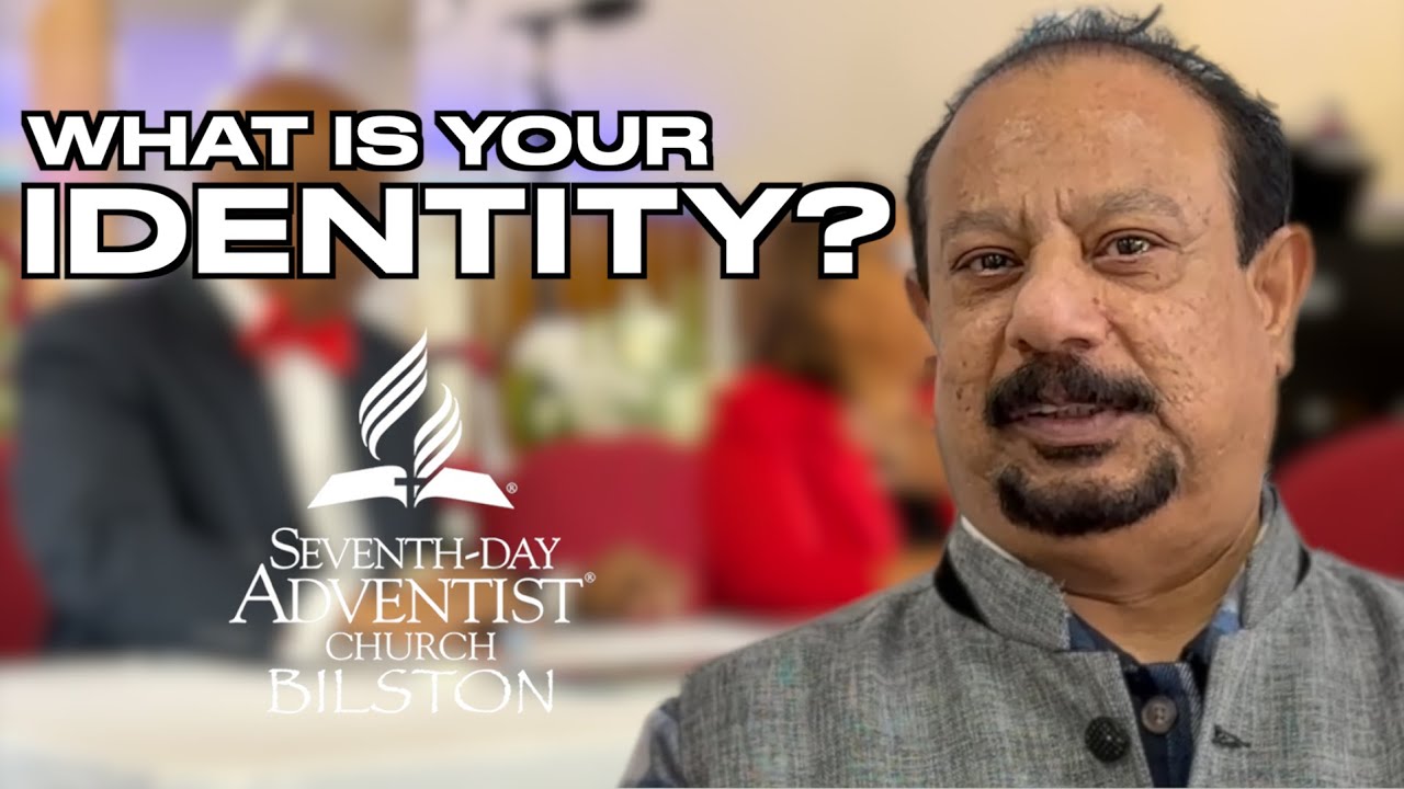 Bilston SDA Church Sermon - What is Your Identity? - YouTube