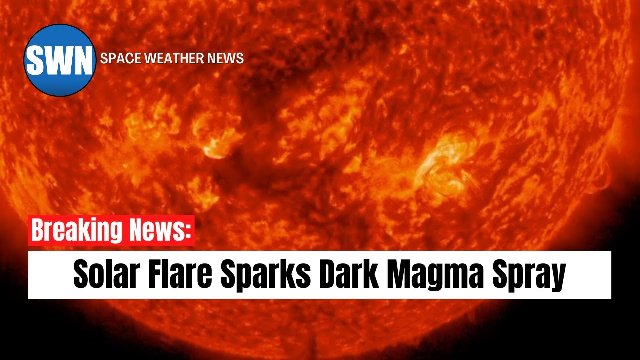 Breaking News: Solar Flare Sparks Dark Magma Spray in Captivating Solar ...