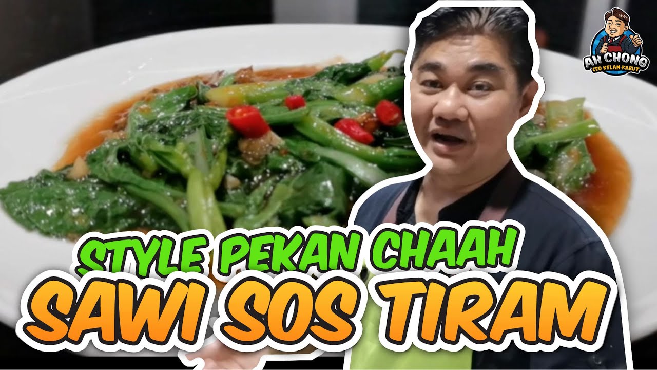 Resepi Masak SAWI SOS TIRAM (Chinese Style) Pekan Chaah Johor. - YouTube
