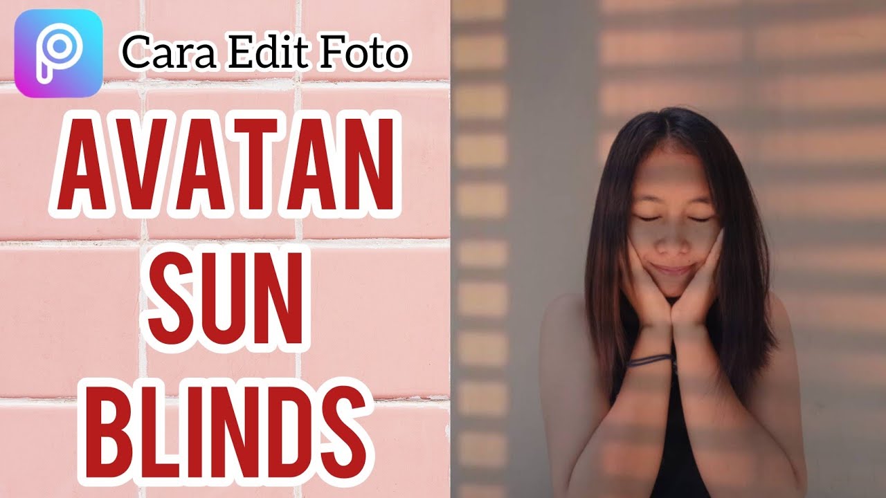 Tutorial Edit Foto Avatan Sun Blinds Pakai PiscArt - YouTube