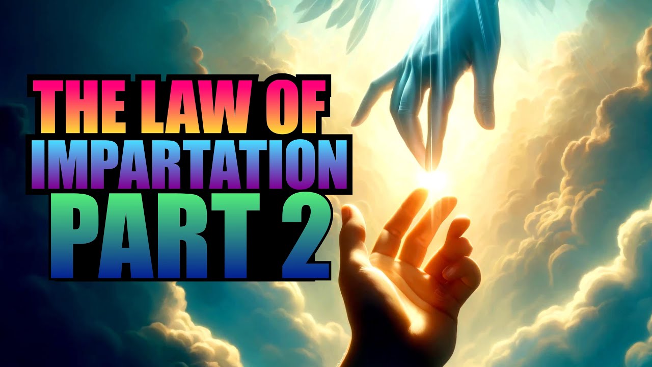 The Laws of Impartation | Part 2 - YouTube