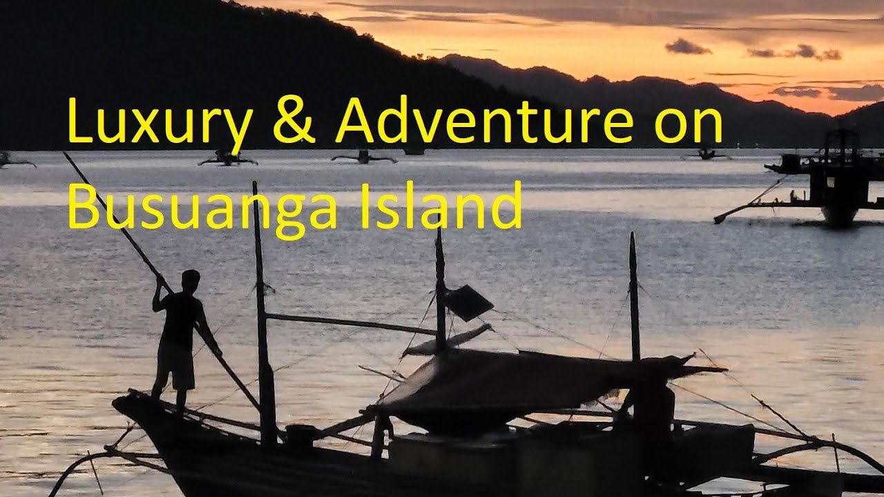 Luxury & Adventure on Busuanga Island - YouTube