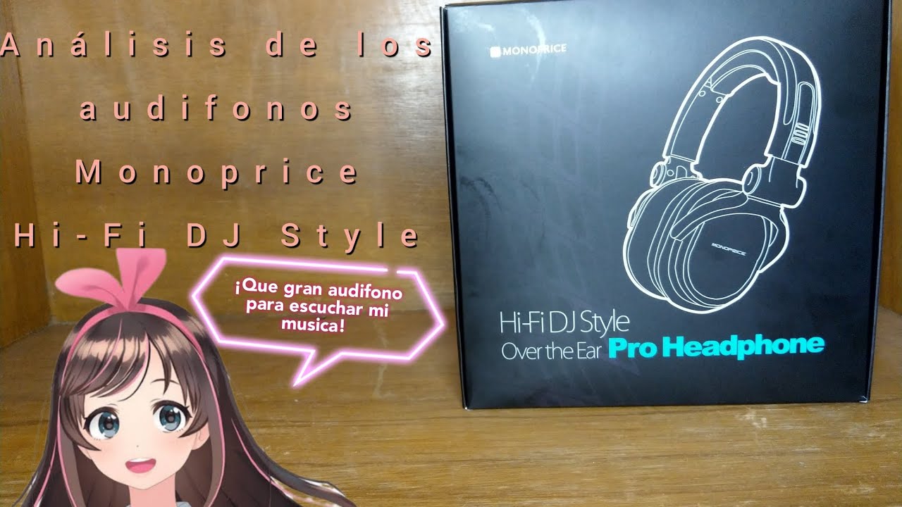 Análisis de los Monoprice Hi-Fi DJ Style (en pleno 2023) - YouTube