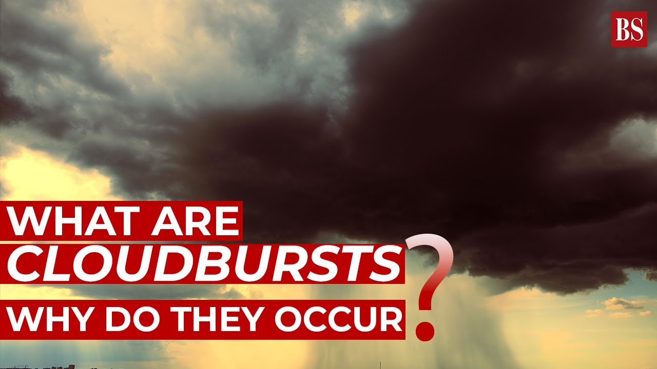 What are cloudbursts and why do they occur? - YouTube