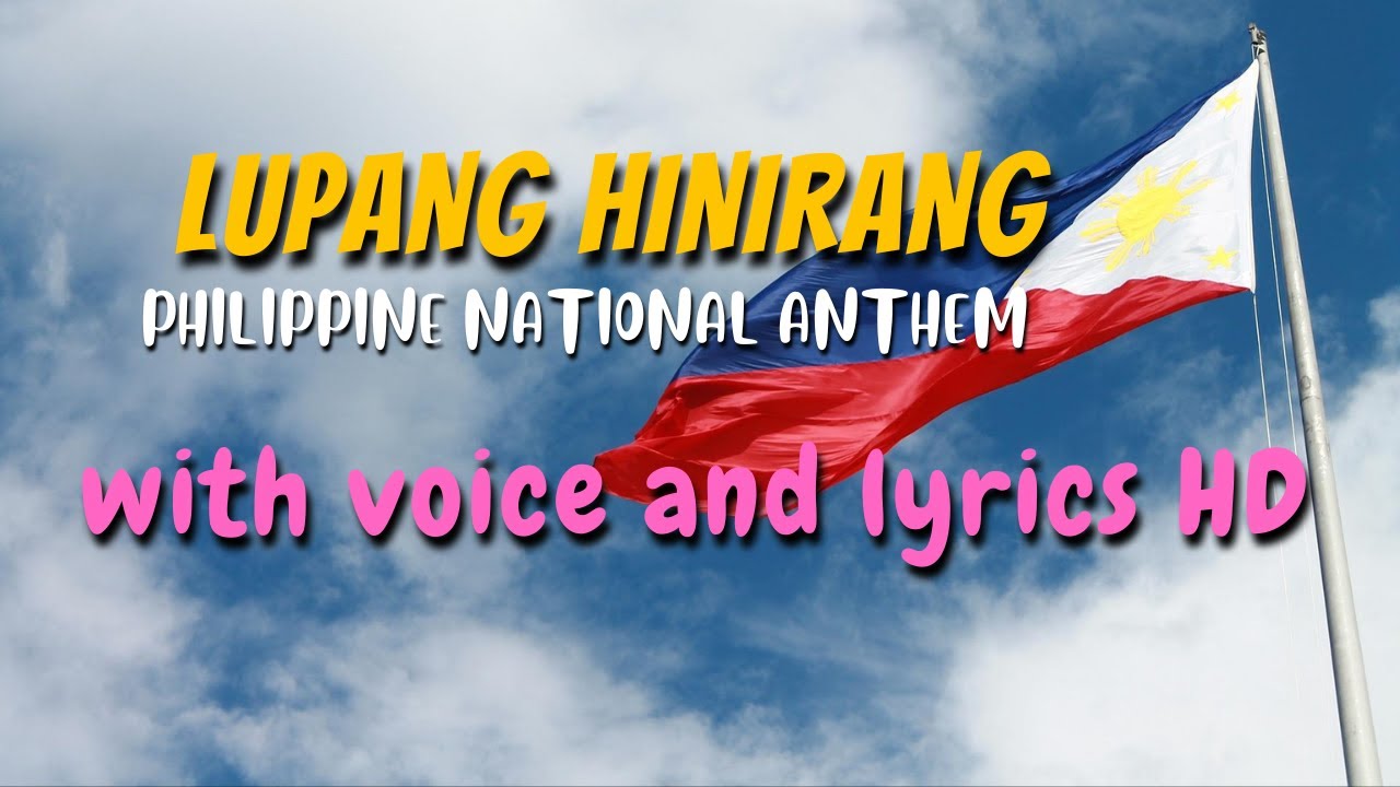 Pambansang Awit ng Pilipinas: Lupang Hinirang 2023 voice + lyrics - YouTube