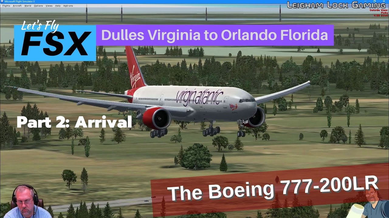FSX - Boeing 777-200LR Arrival to Orlando Florida - YouTube
