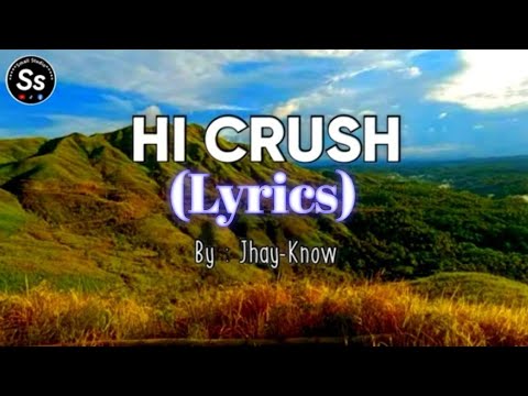 HI CRUSH / By : Jhay-Know / with lyrics - YouTube