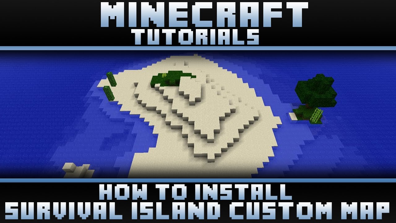 How To: Install The Minecraft Survival Island Custom Map. - YouTube