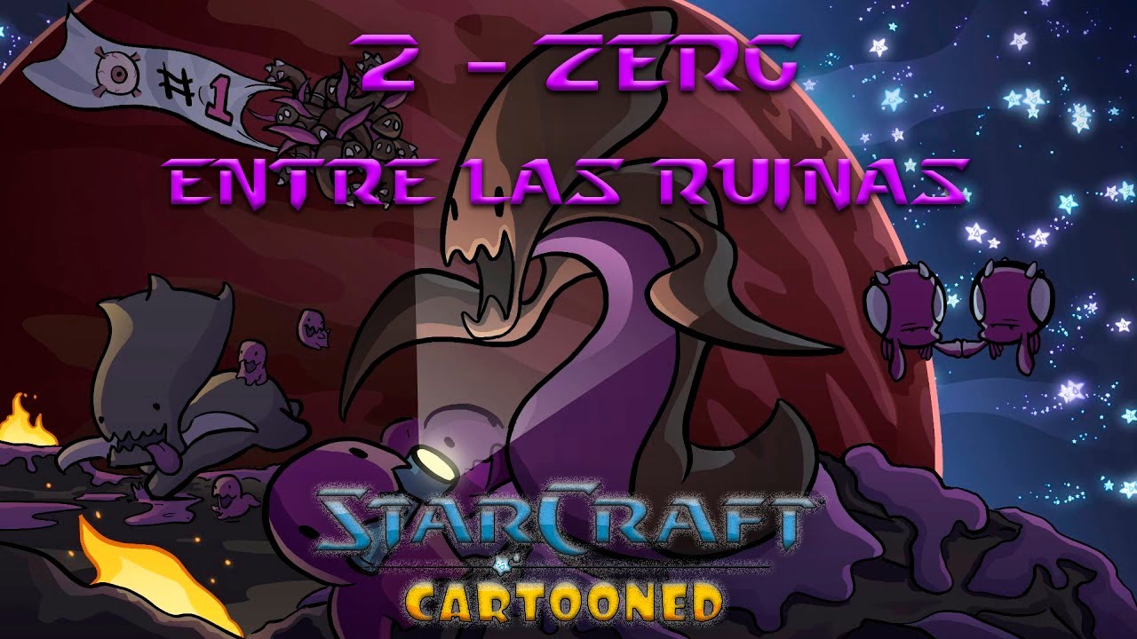 Starcraft Cartoon | 2-Zerg | Misión 1 - Entre las ruinas - YouTube