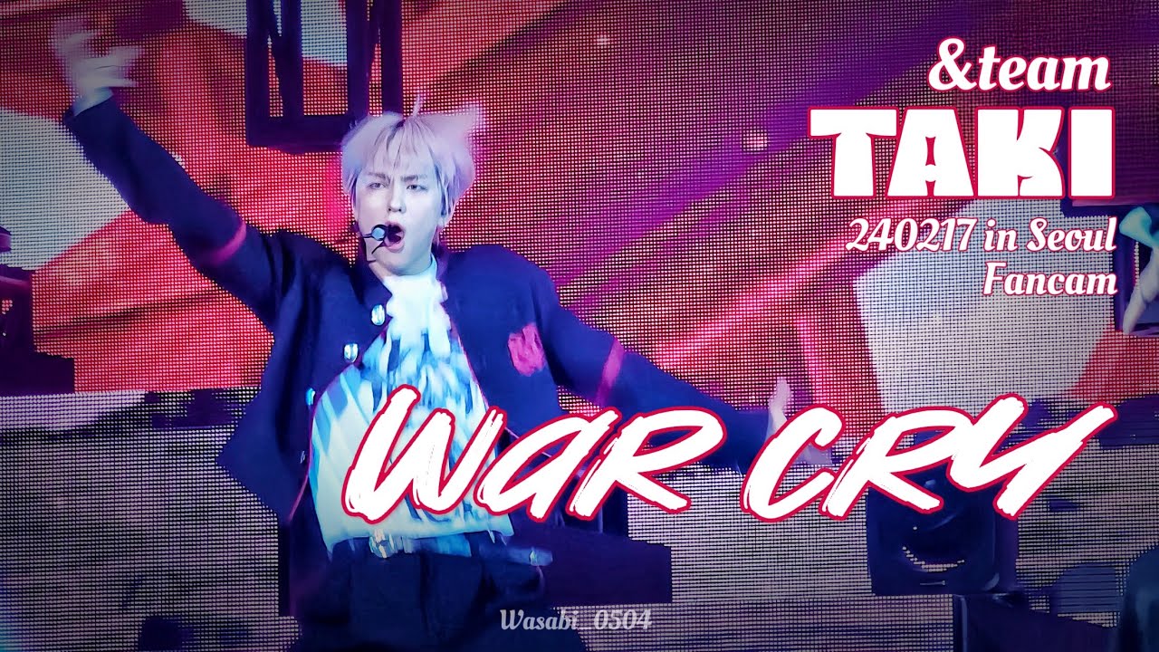 [Double-cam]&TEAM 앤팀 War Cry TAKIタキ 타키 fancam 직캠 The first paw print ...
