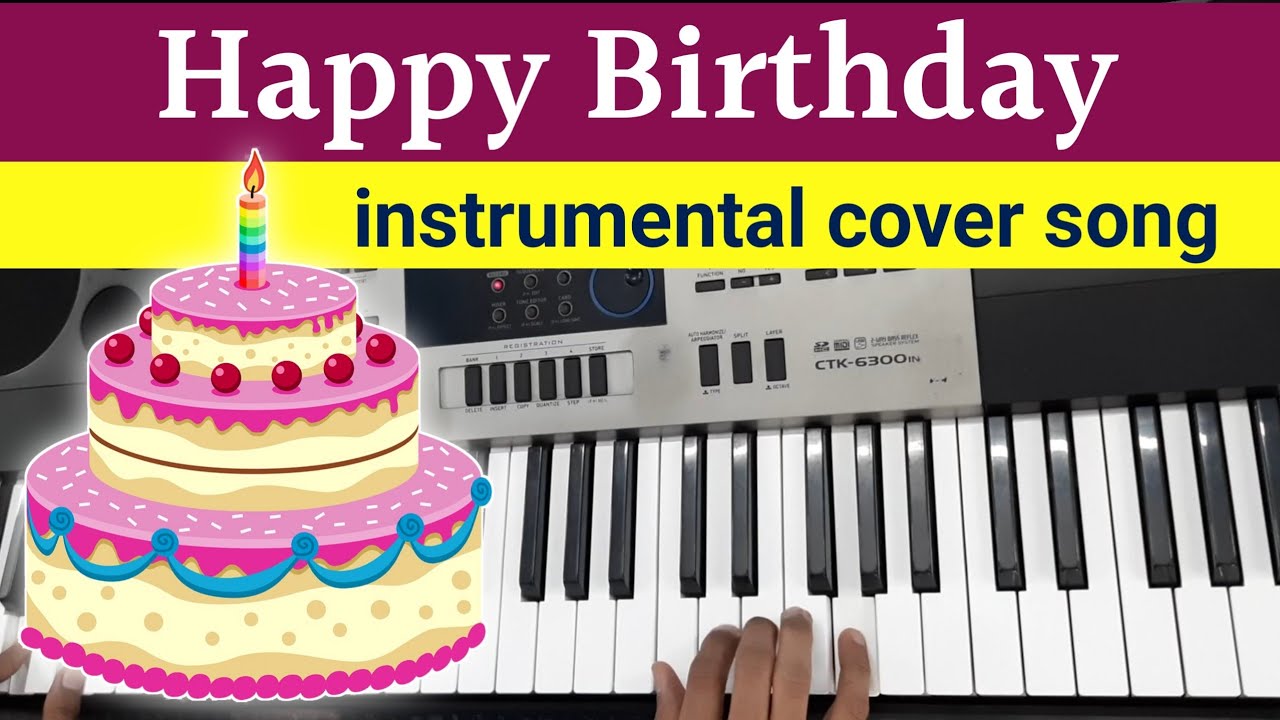 Happy Birthday| Instrumental Cover Song| By Sahil(Music For God) - YouTube