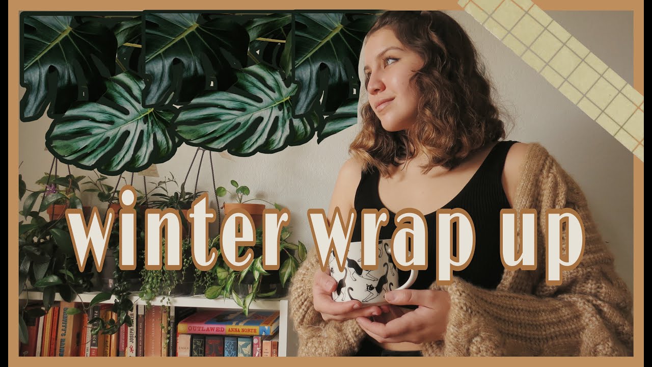 winter wrap up + life update! - YouTube