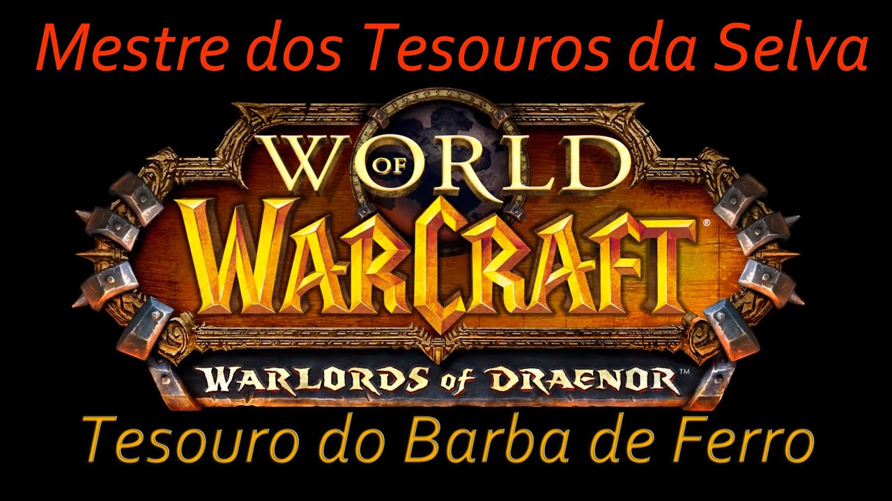 WoW - Tesouro do Barba de Ferro - YouTube