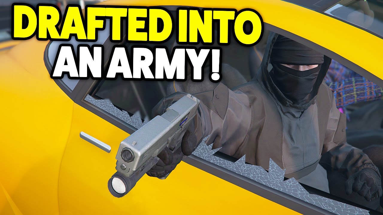 Forced TO Drafted Into An ARMY! - GTA RP - YouTube