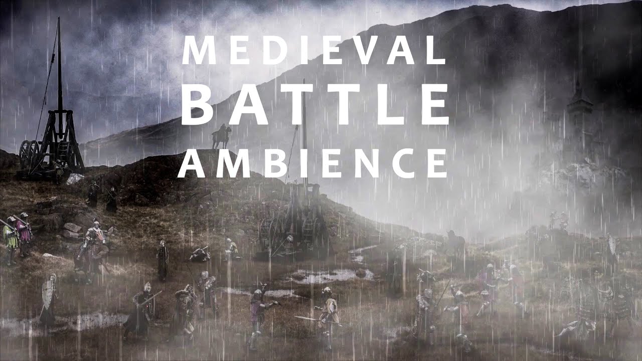 Medieval Battle in the Rain Ambience - Fantasy Ambience ASMR - Rain and ...