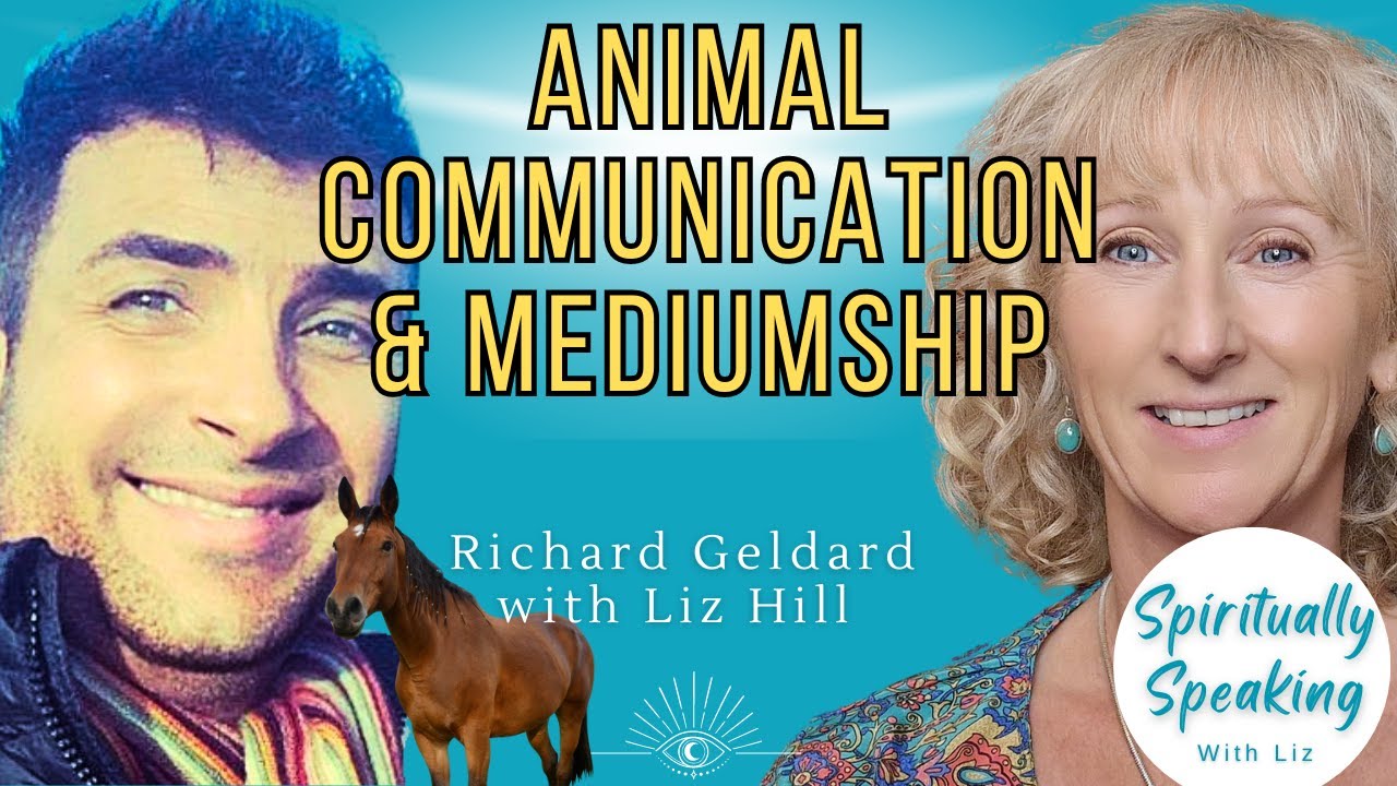 Talking Animal Communication & Mediumship Richard Geldard | Spiritually ...