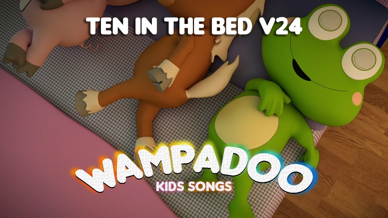Ten In The Bed v24 | Wampadoo Kids Songs - YouTube