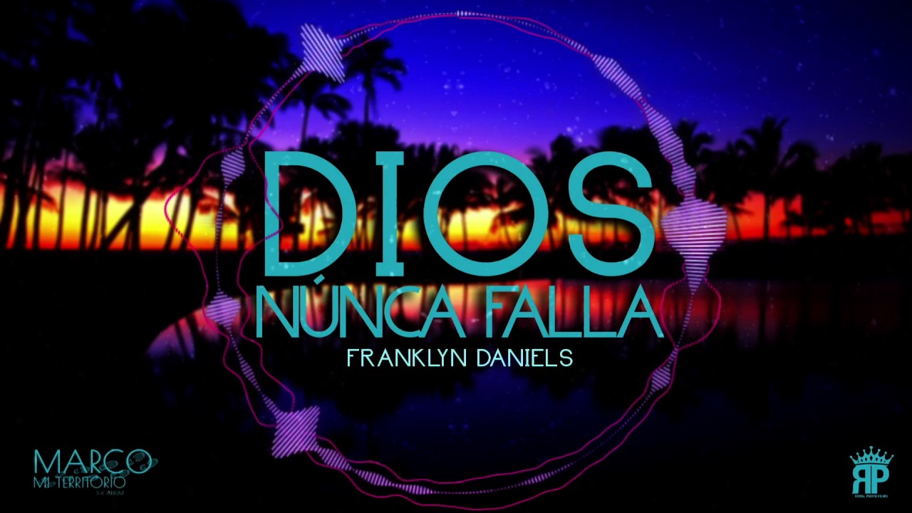 Dios nunca falla - Franklyn Daniels - YouTube