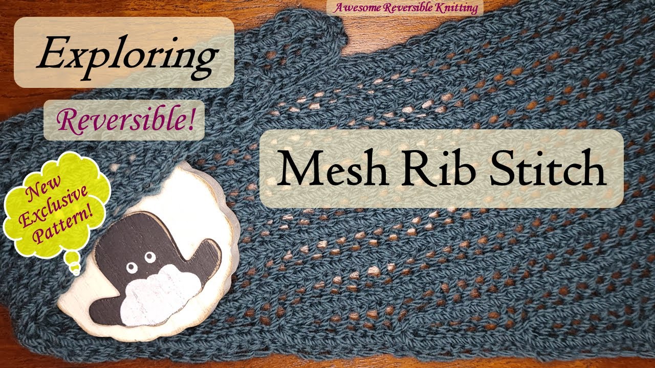 Learn Reversible Mesh Rib Stitch Lace Knitting - YouTube