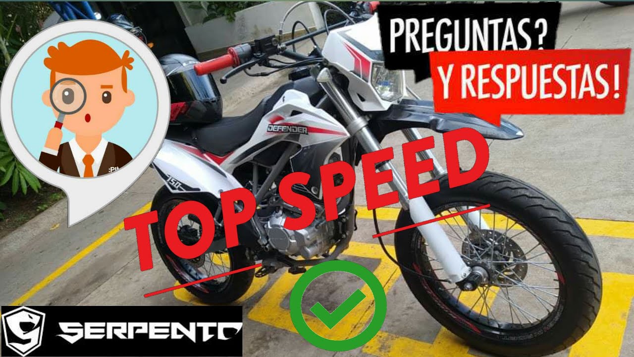 Serpento Defender 150cc . top speed 🚀 . preguntas y respuestas . nuevas ...
