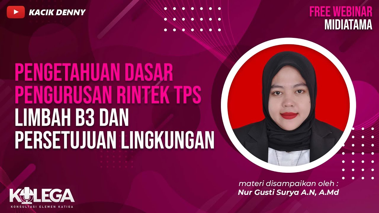 Pengetahuan Dasar Pengurusan Rintek TPS Limbah B3 dan Persetujuan ...