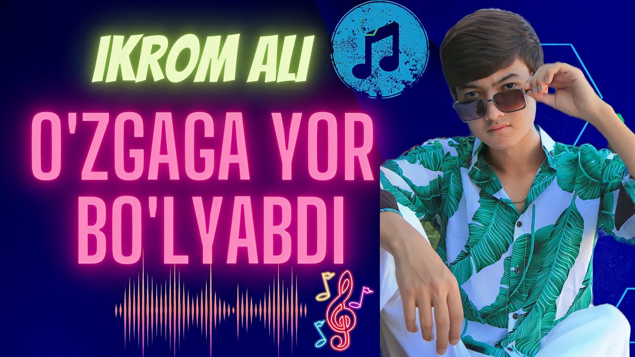 Ikrom Ali - O'zgaga Yor Bo'lyabdi ( Audio 2022 ) | #ikromali #uzmusic # ...