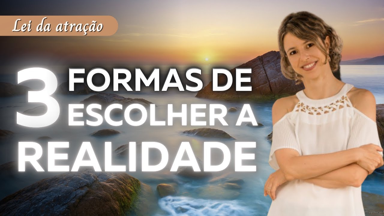 3 Formas de Escolher a Realidade que Você Prefere | Dra. Tania, Bashar, Abraham - YouTube