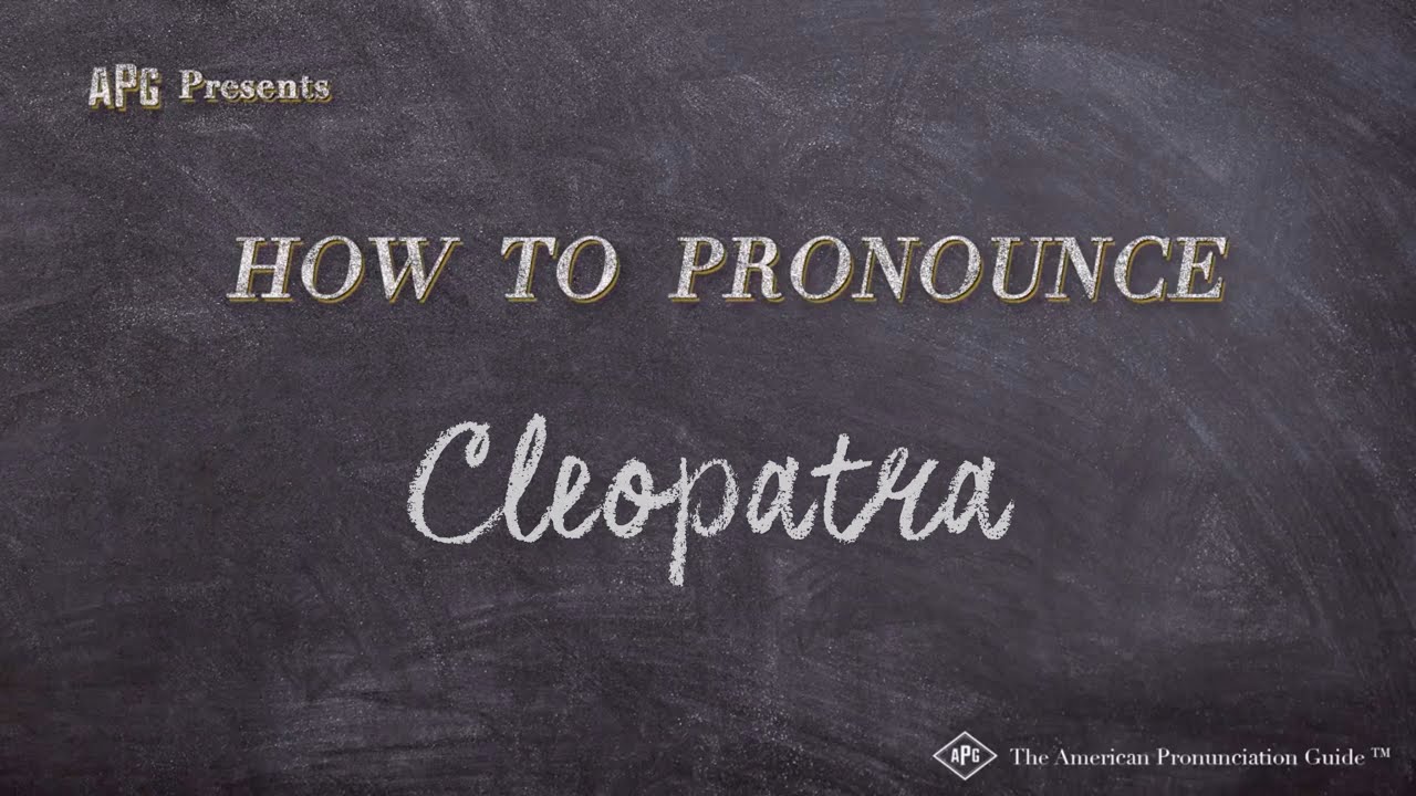 How to Pronounce Cleopatra (Real Life Examples!) - YouTube