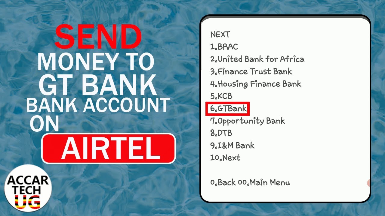 HOW TO SEND MONEY FROM YOUR AIRTEL MONEY ACCOUNT TO A GT BANK ACCOUNT ...