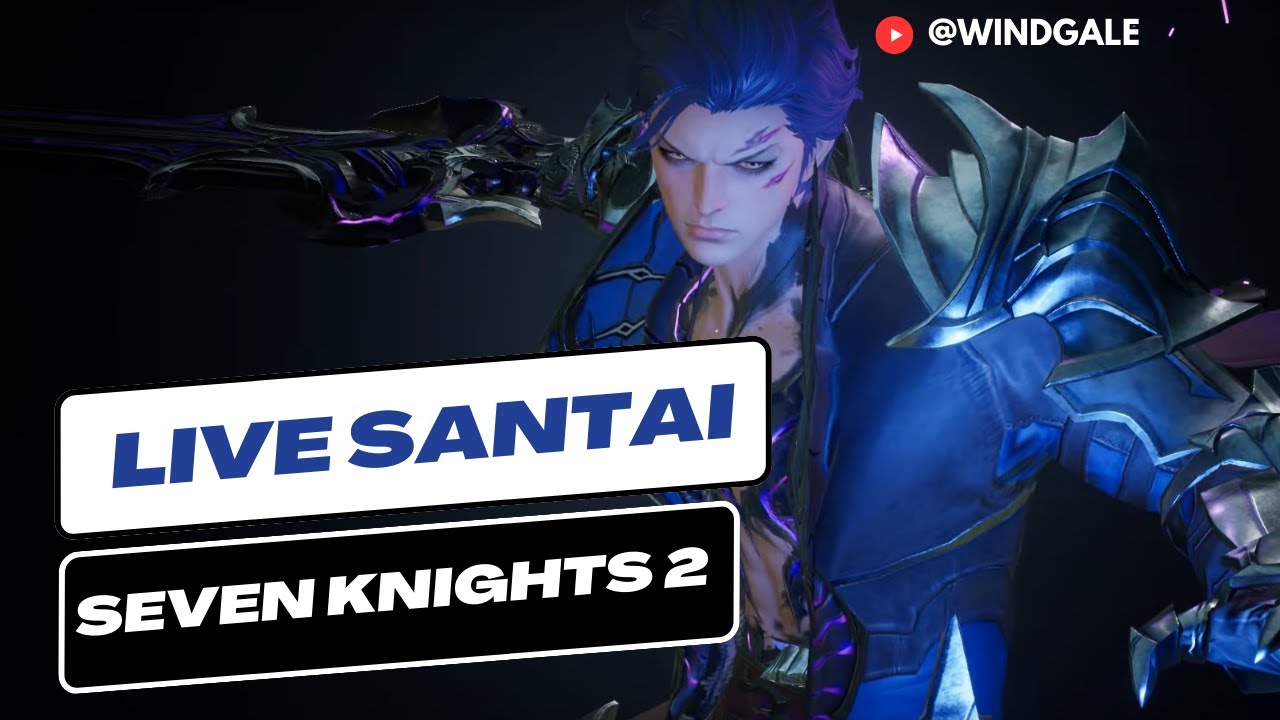 Joki2 2 jam gas!!!!!!!!!!! - Seven Knights 2 - YouTube