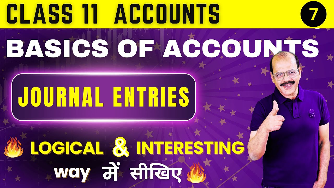 Basics of Journal Entries - 7 | Class 11 Accounts🔥| Sri Kautilya | Accounts by Sunil Sir - YouTube