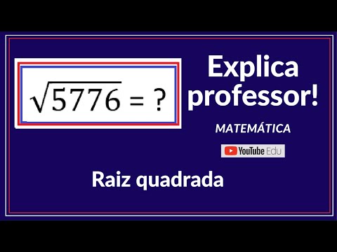 Raiz quadrada de 5776 - Explica professor! Matemática
