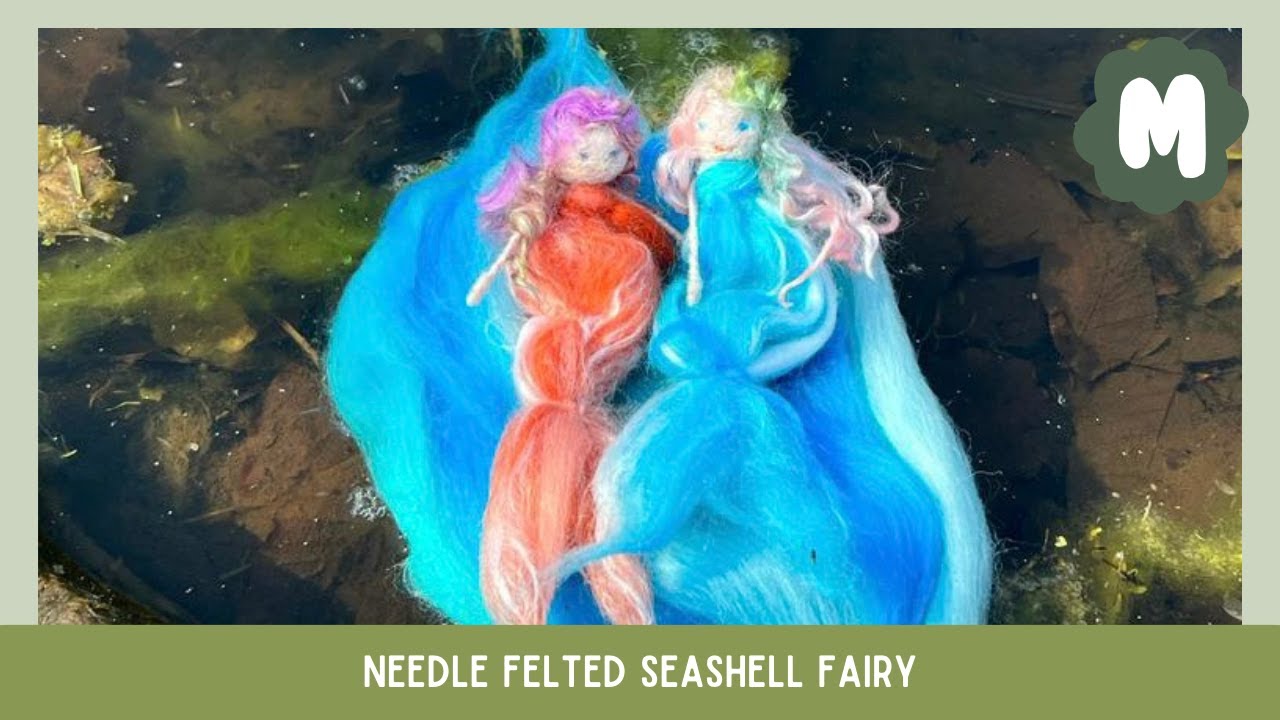 Seashell Fairy | Needle Felting Tutorial - YouTube