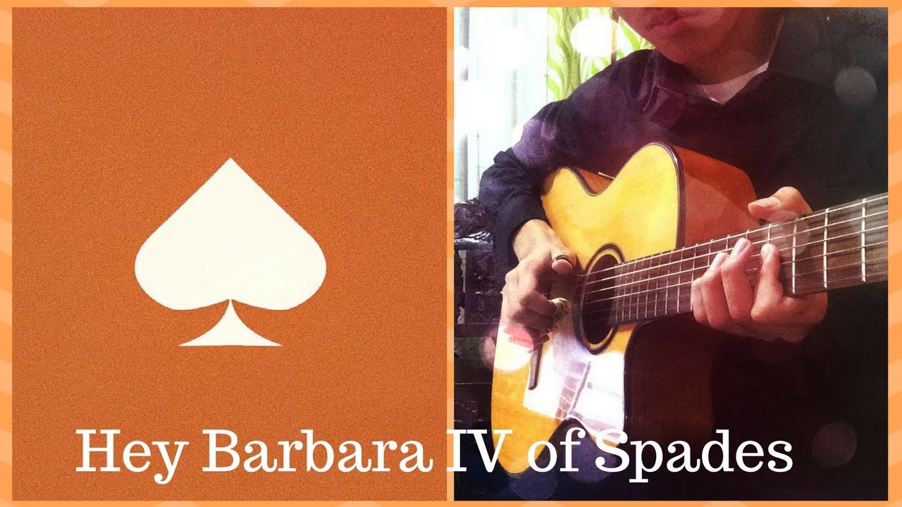Hey Barbara IV of Spades Guitar Fingerstyle - YouTube