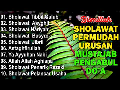 SHOLAWAT NABI TERBARU 2026 PALING BANYAK DICARI | FULL ALBUM | SHOLAWAT JIBRIL PENARIK REZEKI,BUSYRO