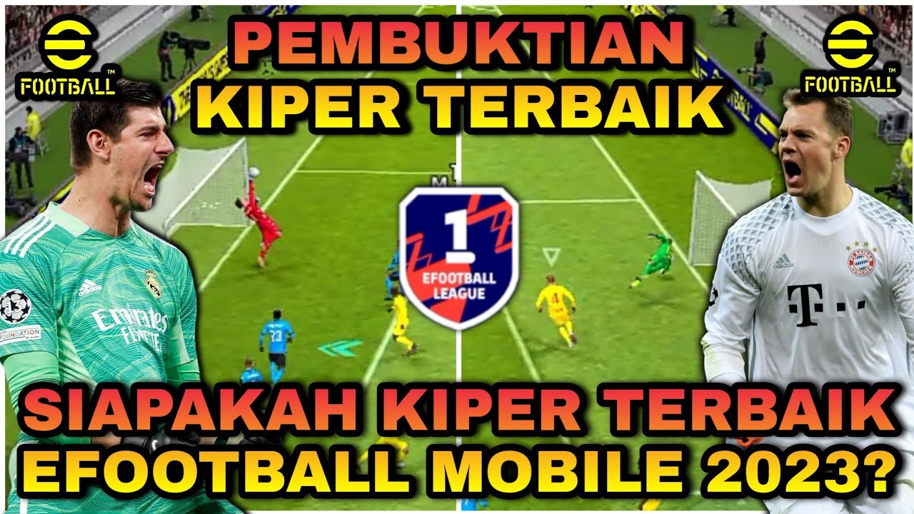 PEMBUKTIAN KIPER TERBAIK, SIAPAKAH KIPER TERBAIK DI DIVISI 1 EFOOTBALL ...