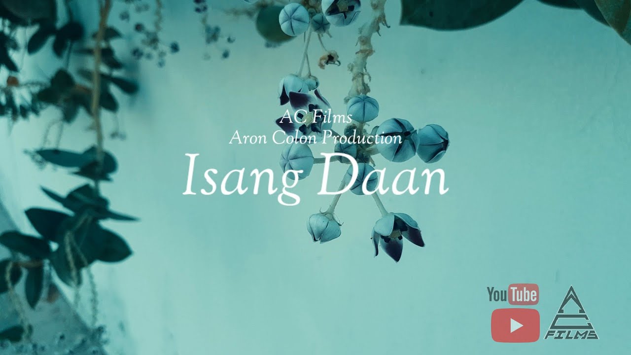 ISANG DAAN | SHORT FILM 4 - YouTube