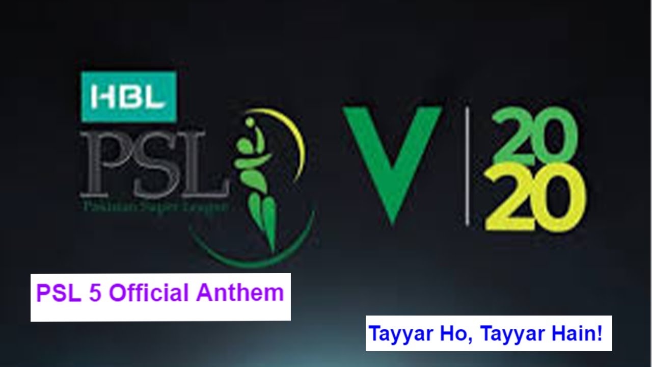 PSL 2020 SONG|Tayyar Hain|Official Anthem|Psl 5 song lyrics|HBL ...