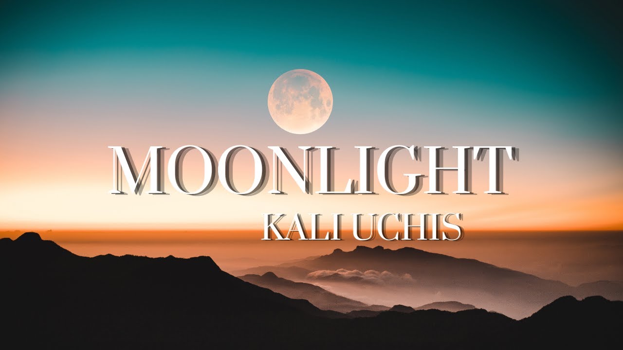 Kali Uchis - Moonlight (Lyrics) - YouTube