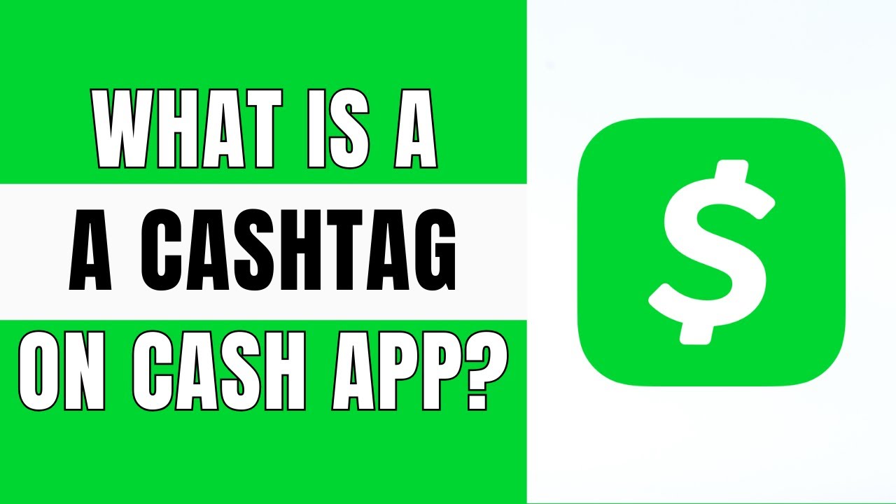 What Is A Cashtag On Cash App (2025 Explanation) - YouTube