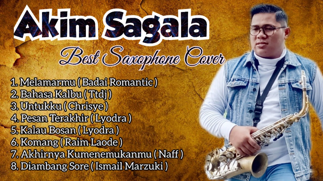Album Saxophone - Best Cover Akim Sagala - YouTube