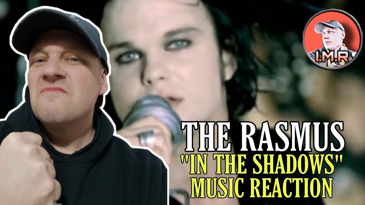The Rasmus Reaction - "IN THE SHADOWS" | NU METAL FAN REACTS | - YouTube