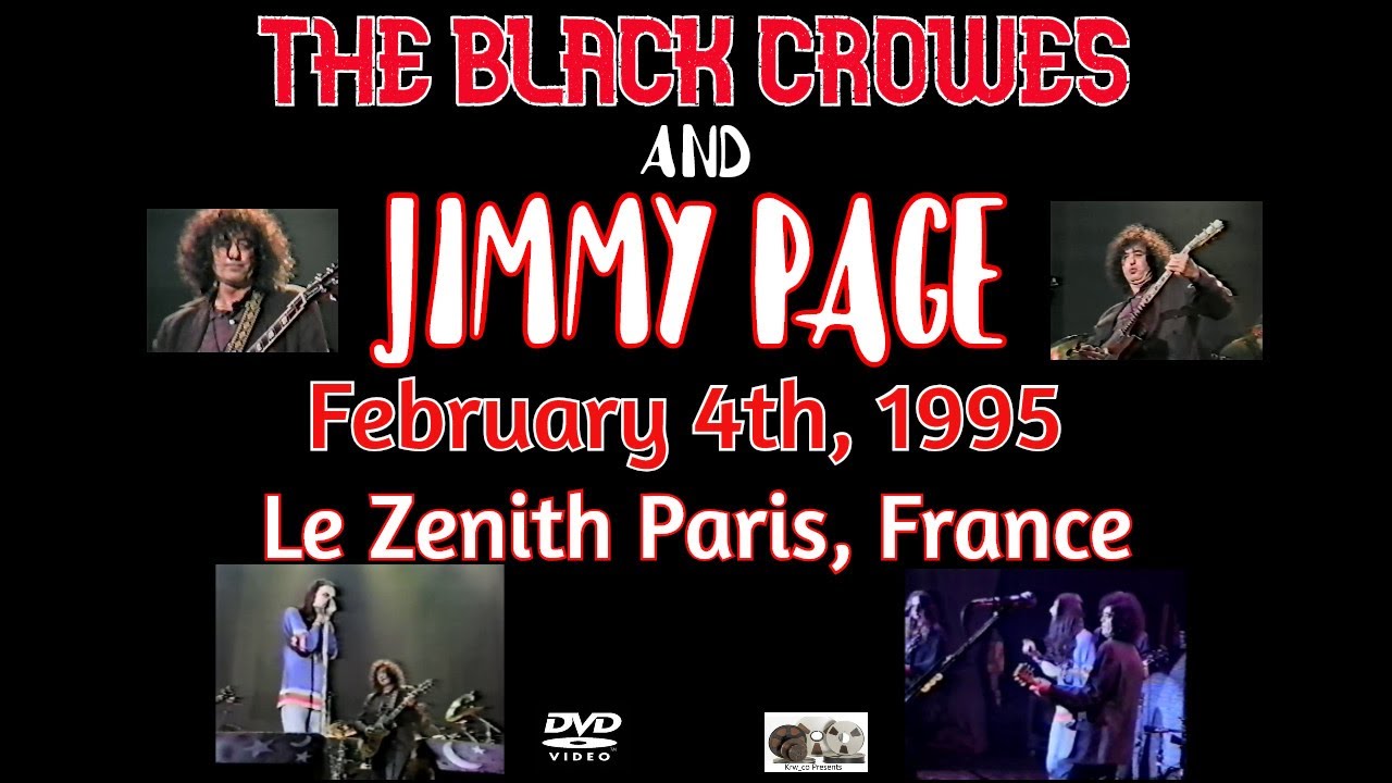 The Black Crowes with Jimmy Page Live February 4 1995 Le Zenith Paris ...