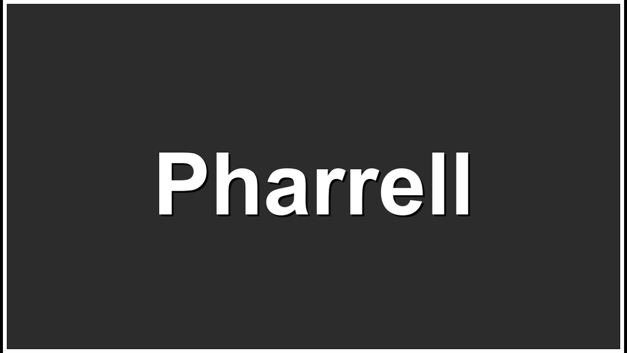 How to Pronounce Pharrell | Pharrell Williams Name Guide | Speak ...