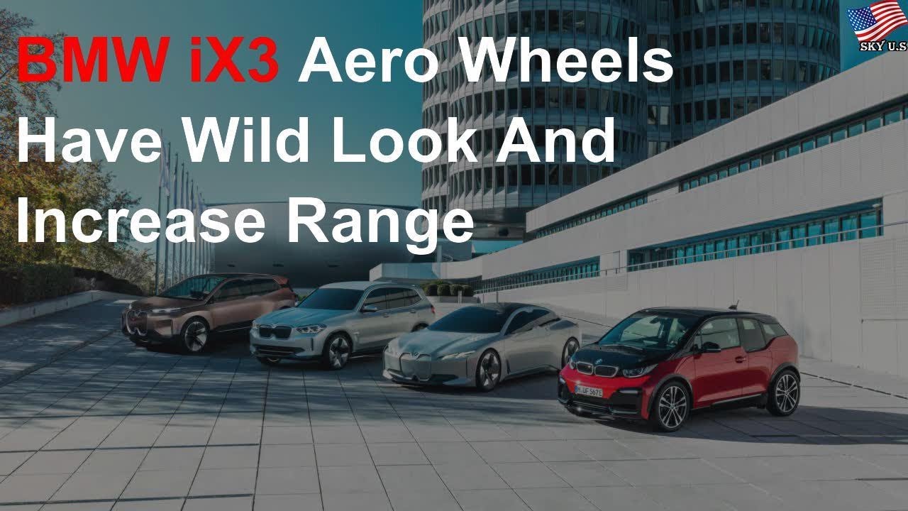 BMW iX3 aero wheels have wild look and increase range - YouTube